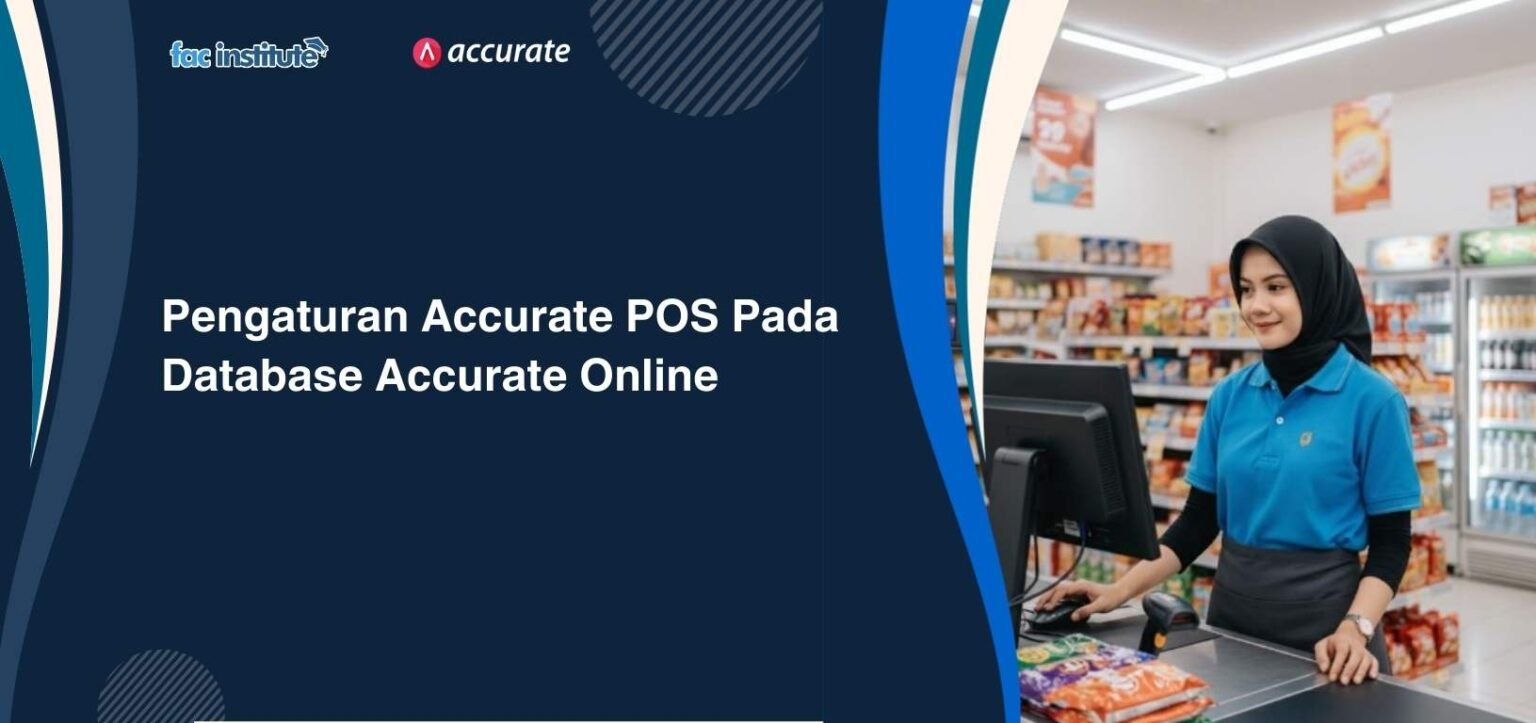 Pengaturan Accurate POS Pada Database Accurate Online - FAC Institute
