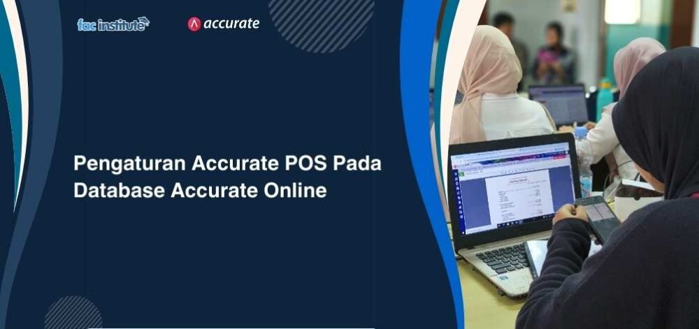 Pengaturan Accurate POS Pada Database Accurate Online - FAC Institute